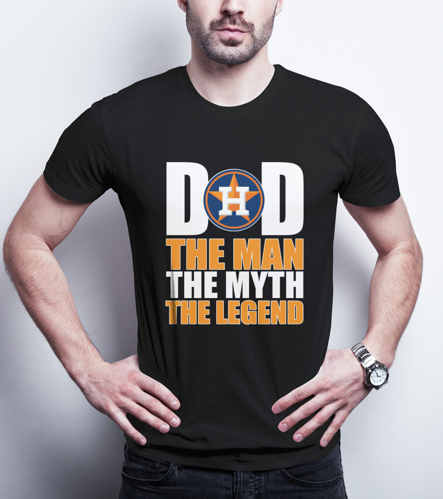 Dad Houston Astros The Man The Myth The Legend T-Shirt