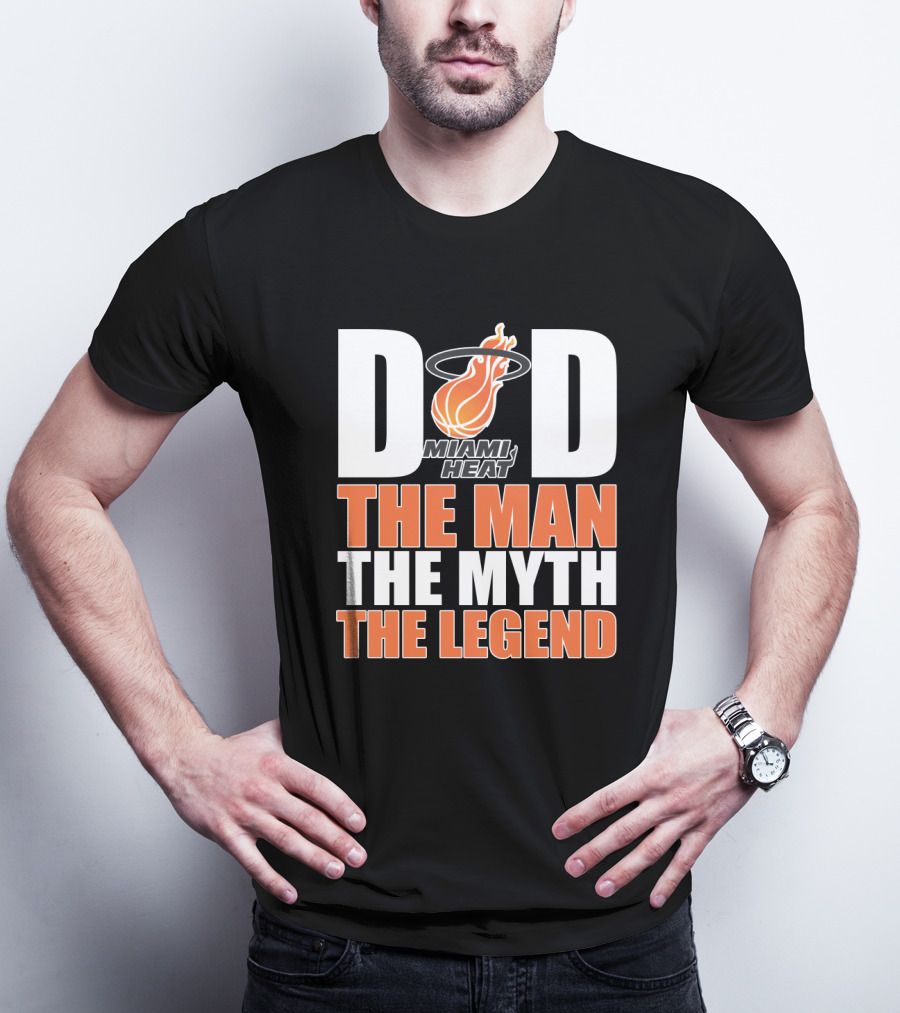 Miami Heat Dad The Man The Myth The Legend Father's Day T-Shirt