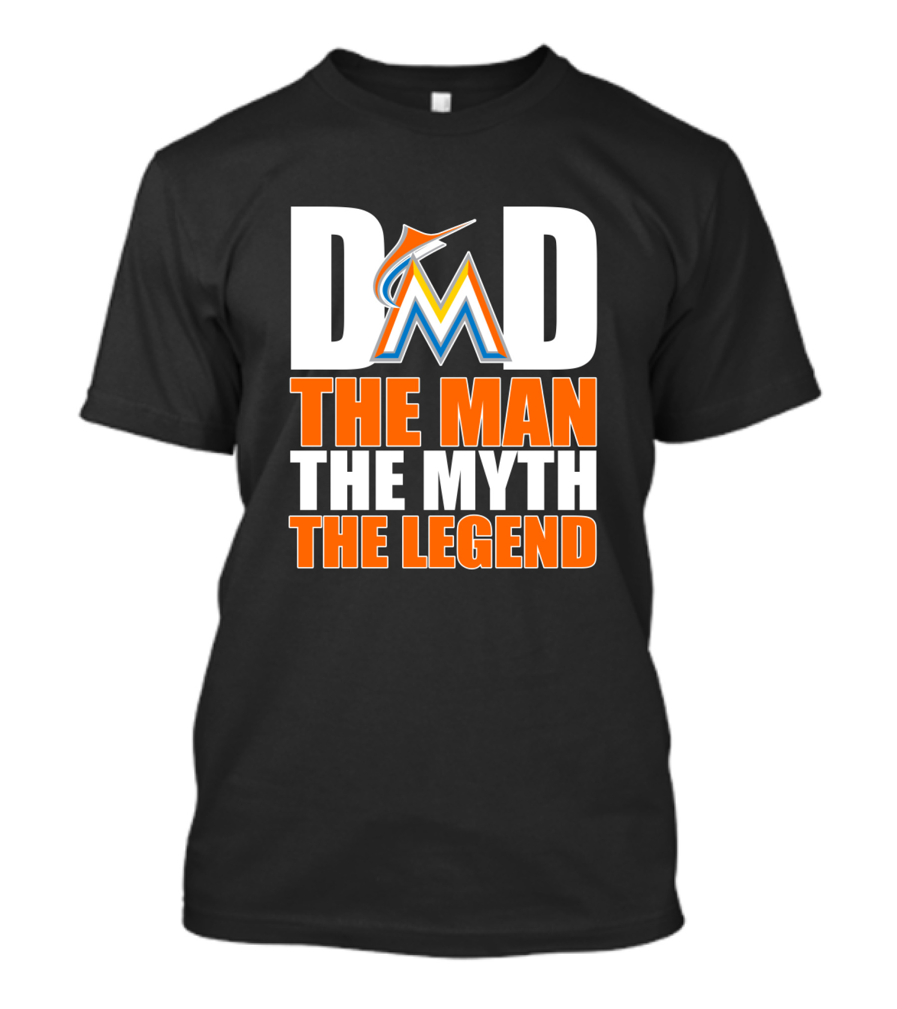 Miami Marlins Dad The Man The Myth The Legend T-Shirt