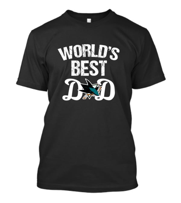 World’s Best San Jose Sharks Dad T-Shirt