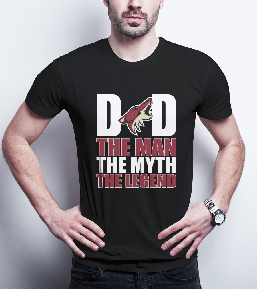 Arizona Coyotes Dad The Man The Myth The Legend T-Shirt