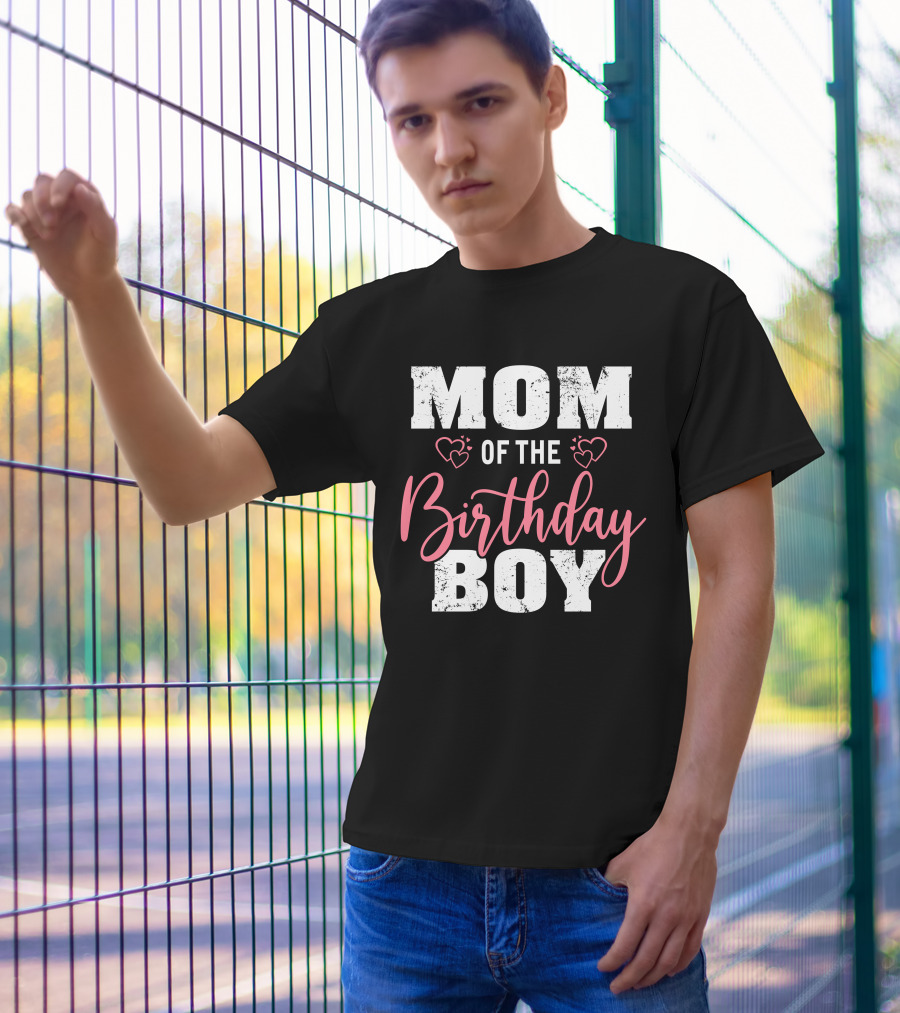 Mom Of The Birthday Boy With Hearts T-Shirt