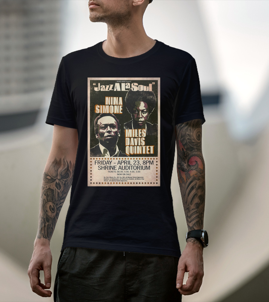 Jazz A La Soul Nina Simone Miles Davis Quintet April 23 Shrine Auditorium T-Shirt