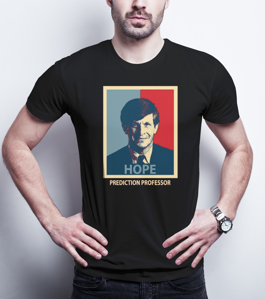 Hope Prediction Professor Allan Lichtman T-Shirt