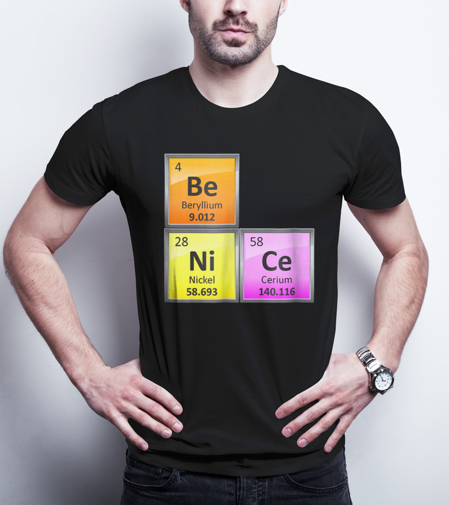 Science Be Ni Ce Periodic Table Elements Beryllium Nickel Cerium T-Shirt