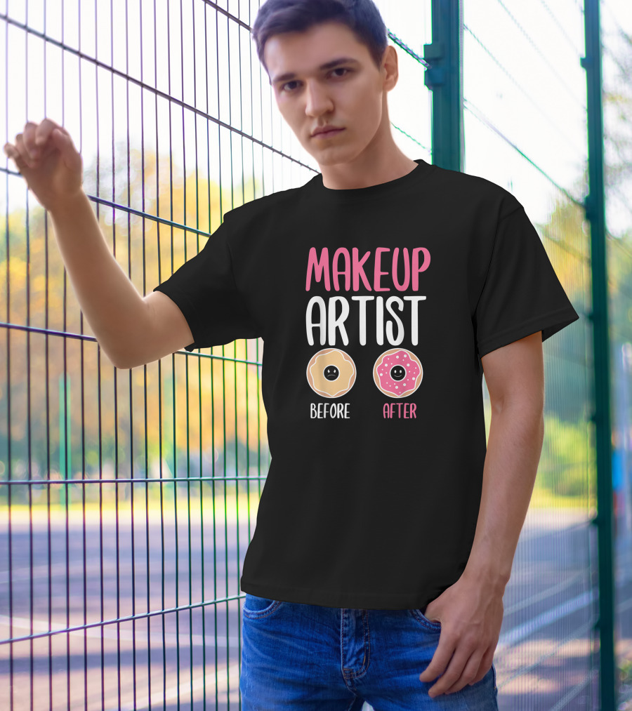 MAKEUP ARTIST BEFORE AFTER DONUTS T-Shirt