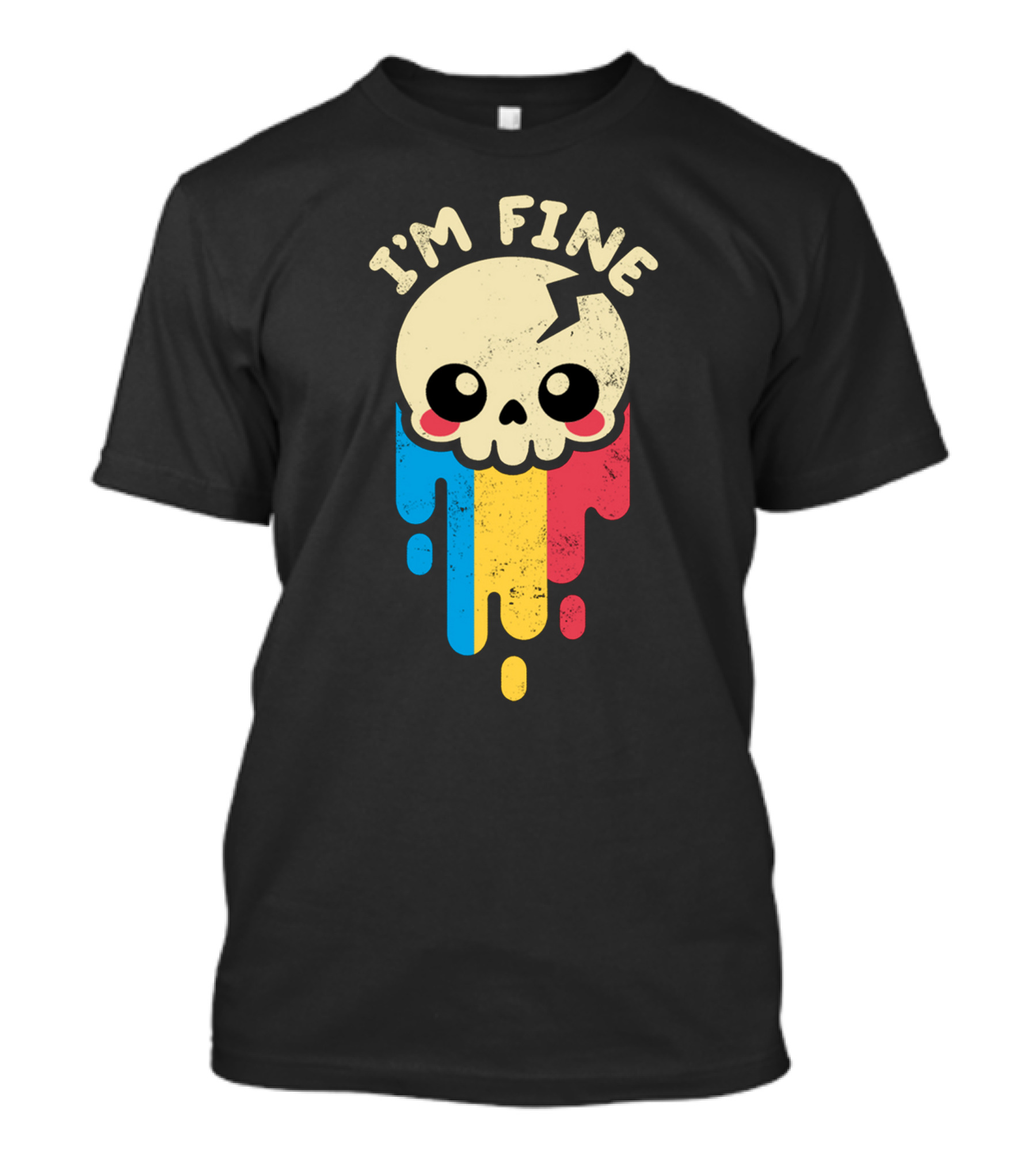 I'm Fine Skull Dripping Colors T-Shirt