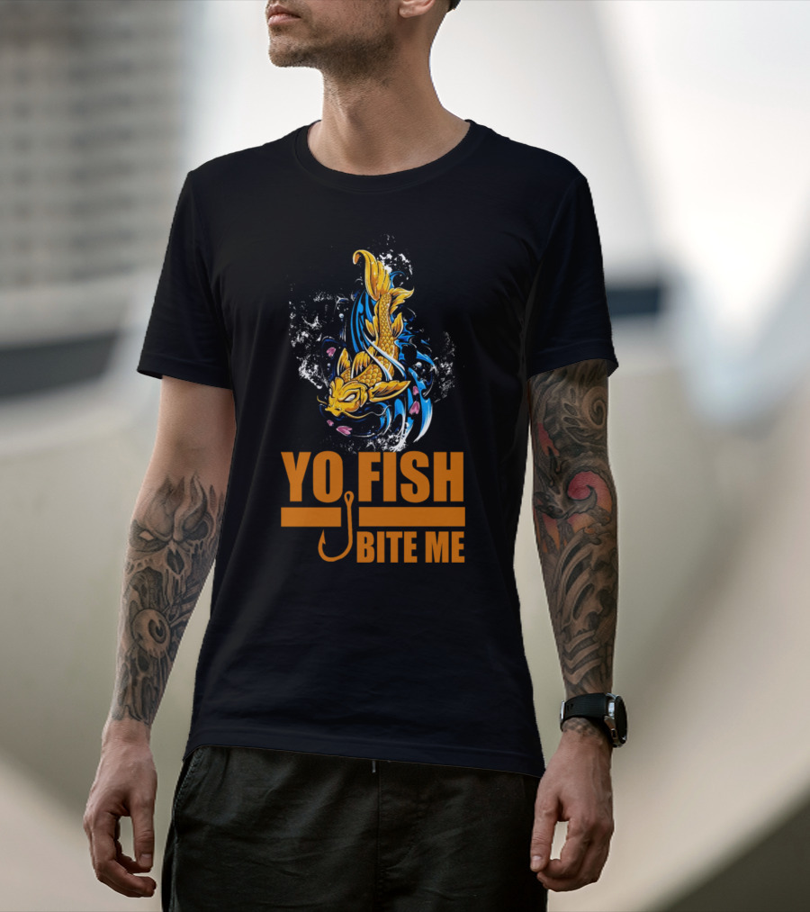 Yo Fish Bite Me Koi Art With Fishing Hook T-Shirt