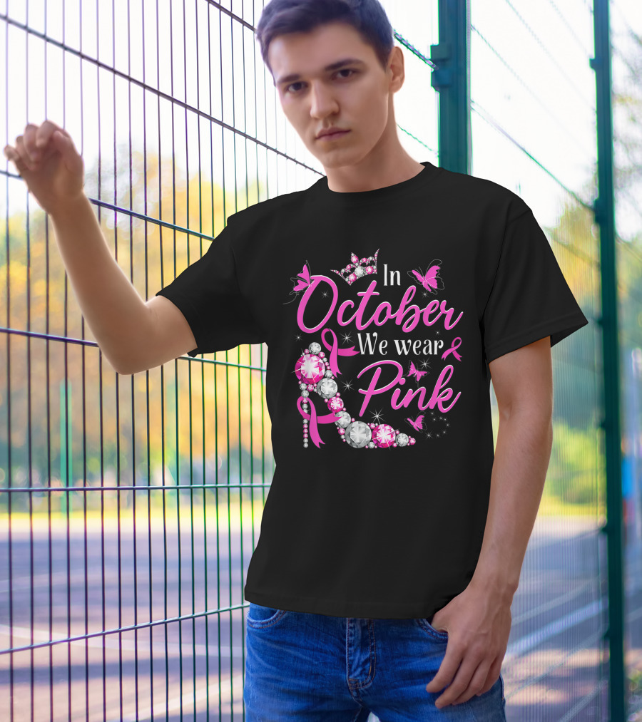 In October We Wear Pink Breast Cancer Awareness Rhinestone Crown Ribbon Butterflies T-Shirt