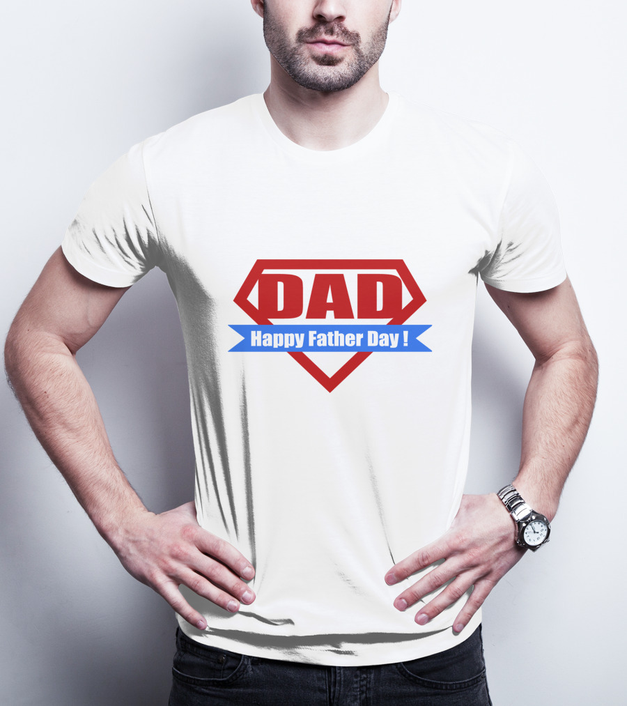 DAD Happy Father Day Super Dad T-Shirt