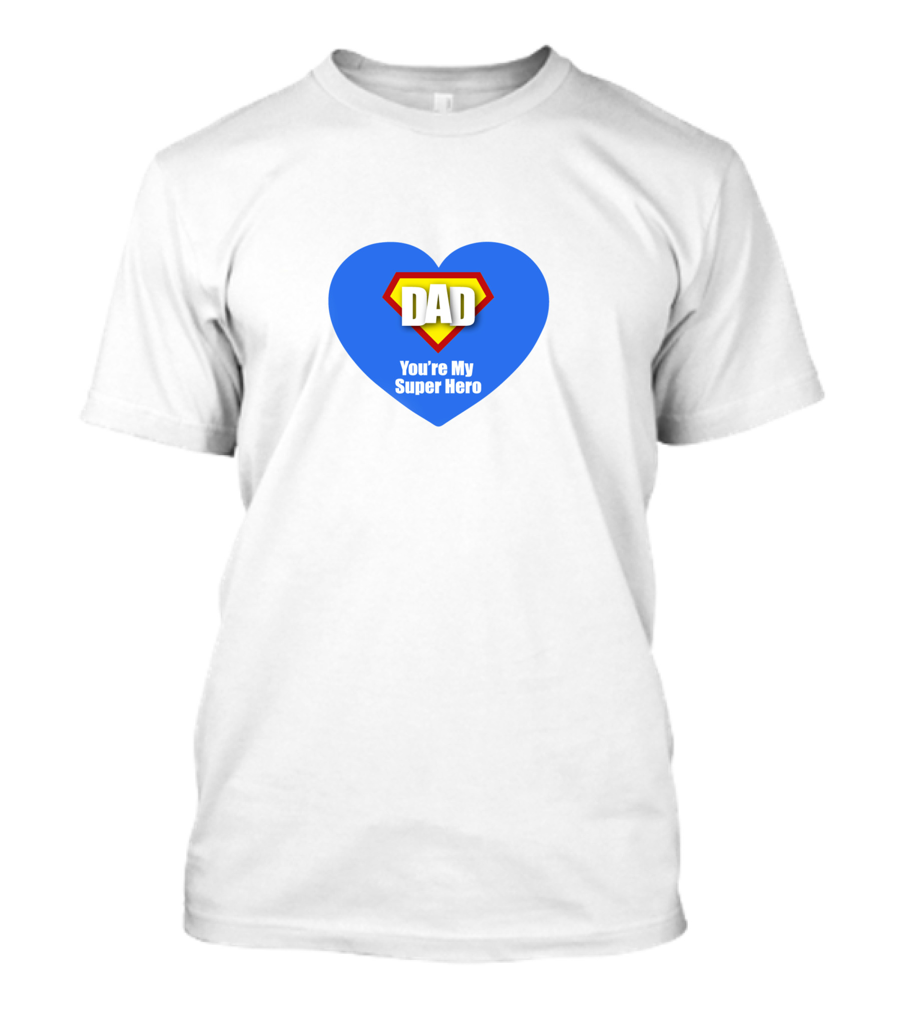 Dad You're My Super Hero Heart Badge T-Shirt