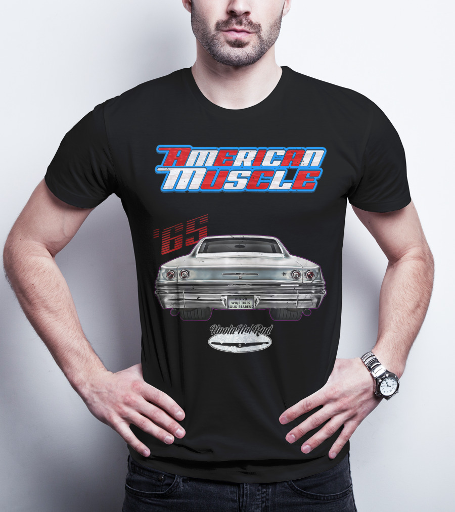 American Muscle '65 Big V8 Wide Tires Solid Rearend Uoola Ha Raa Hot Rod T-Shirt