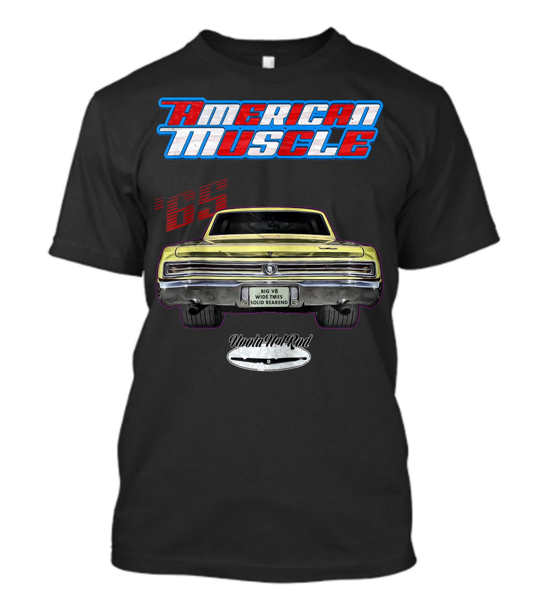 American Muscle 1965 Skylark GS Big V8 Wide Tires Solid Rearend UoolaValRod T-Shirt