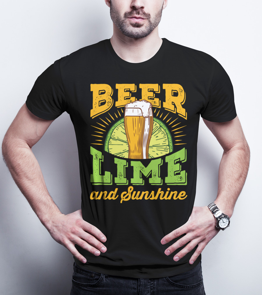 Beer Lime And Sunshine Cool Alcoholic Drink Drinker T-Shirt