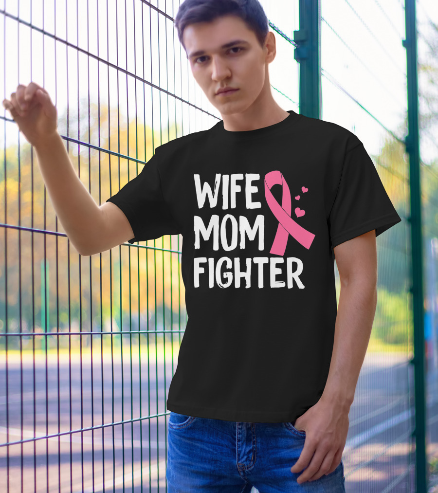 Wife Mom Fighter Pink Ribbon Warrior Breast Cancer Awareness October T-Shirt