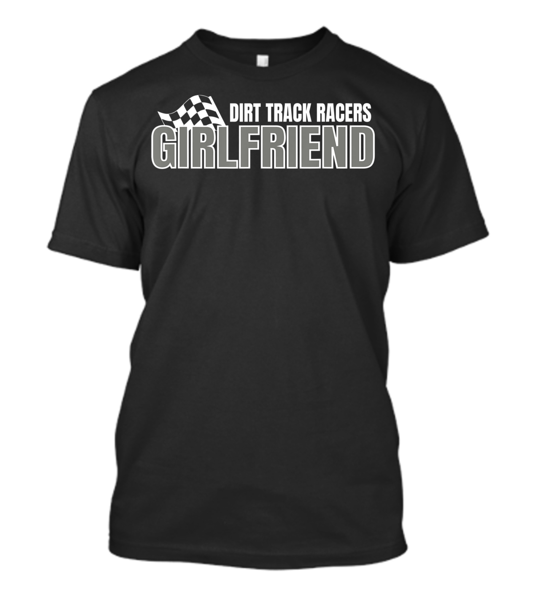 Dirt Track Racers Girlfriend Checkered Flag T-Shirt