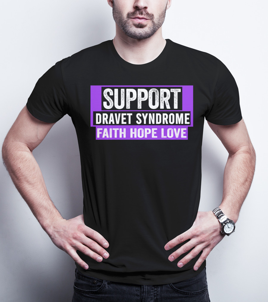 Support Dravet Syndrome Faith Hope Love Dravet Syndrome Awareness T-Shirt