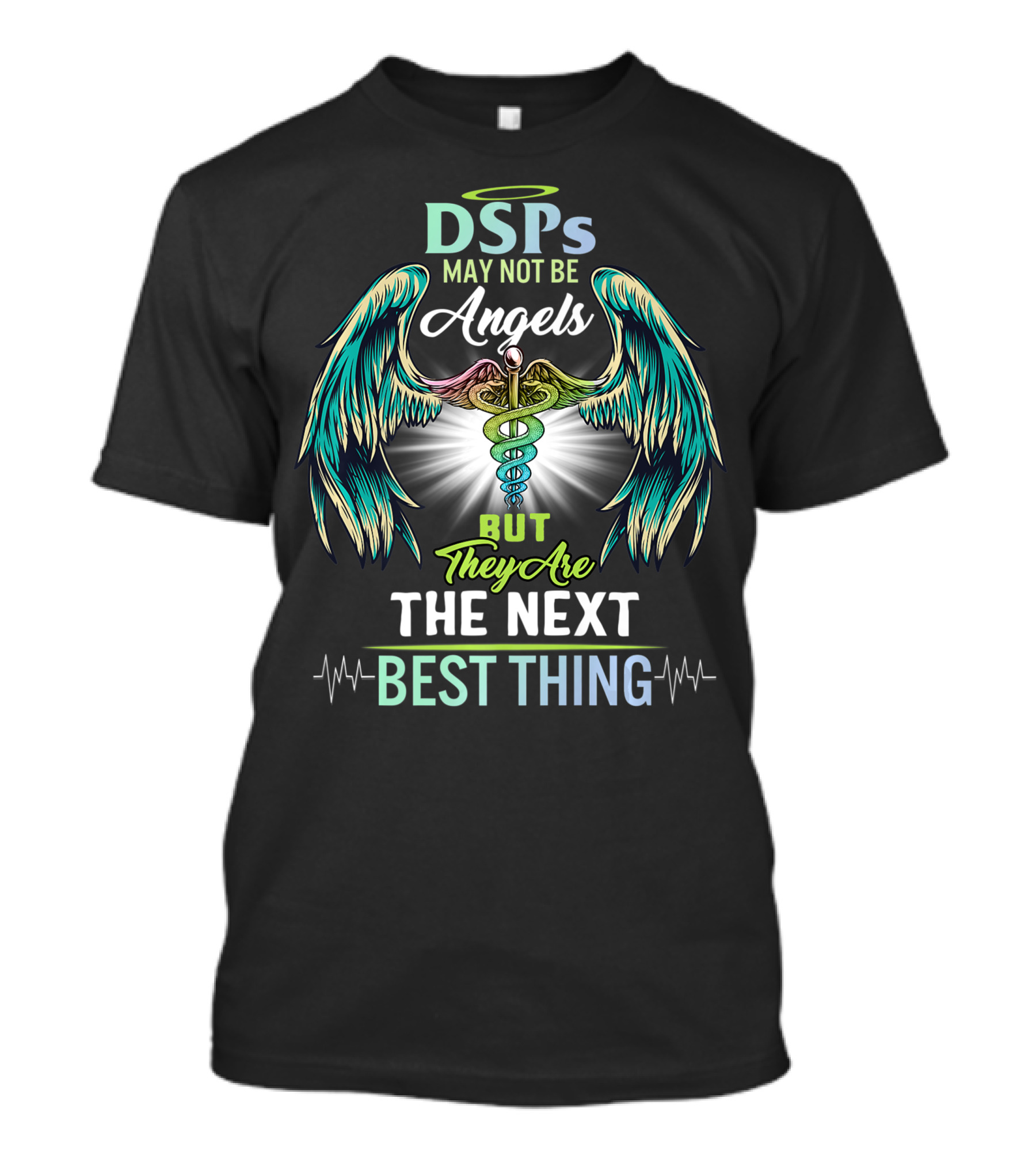DSPs May Not Be Angels But They Are The Next Best Thing T-Shirt
