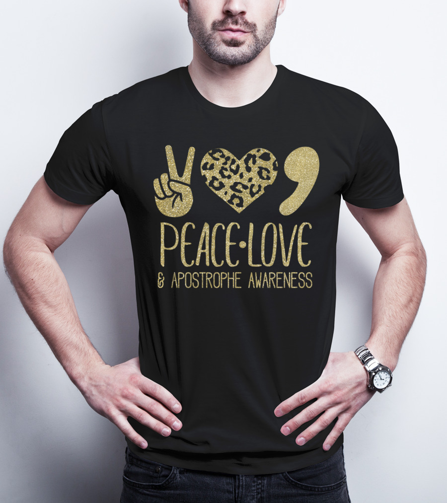 Peace Love And Apostrophe Awareness Gold Glitter Leopard Print T-Shirt
