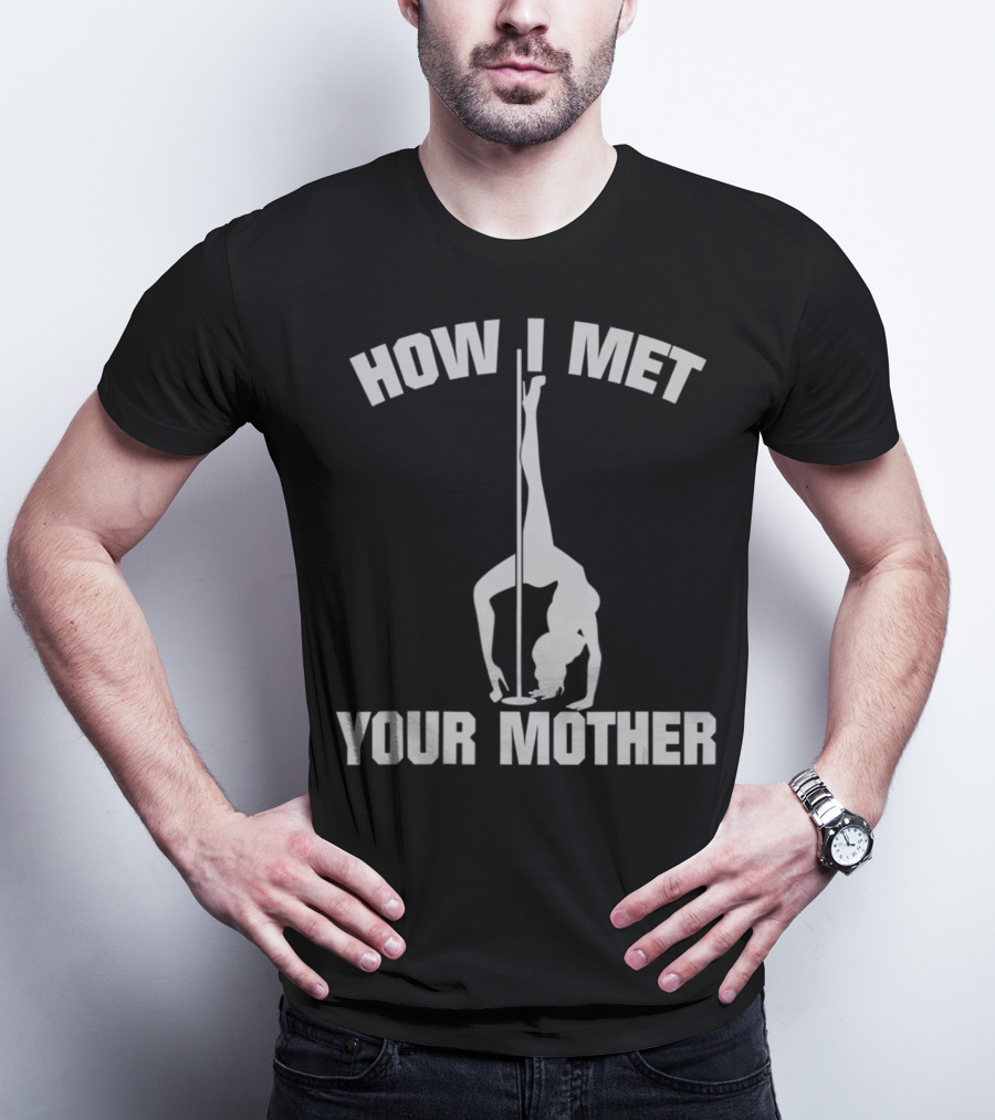 How I Met Your Mother Pole Dance T-Shirt
