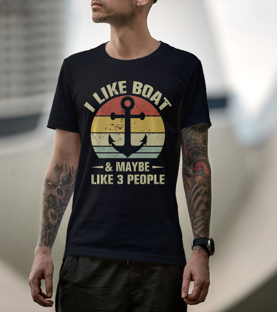 I Like Boat And Maybe Like 3 People Retro Anchor Vintage Look T-Shirt