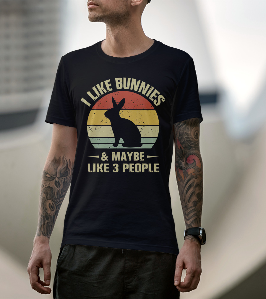 I Like Bunnies And Maybe Like 3 People Retro Bunny T-Shirt