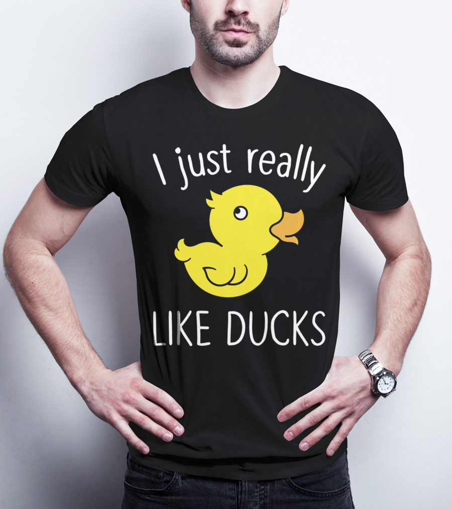 I Just Really Like Ducks Duck Lover T-Shirt