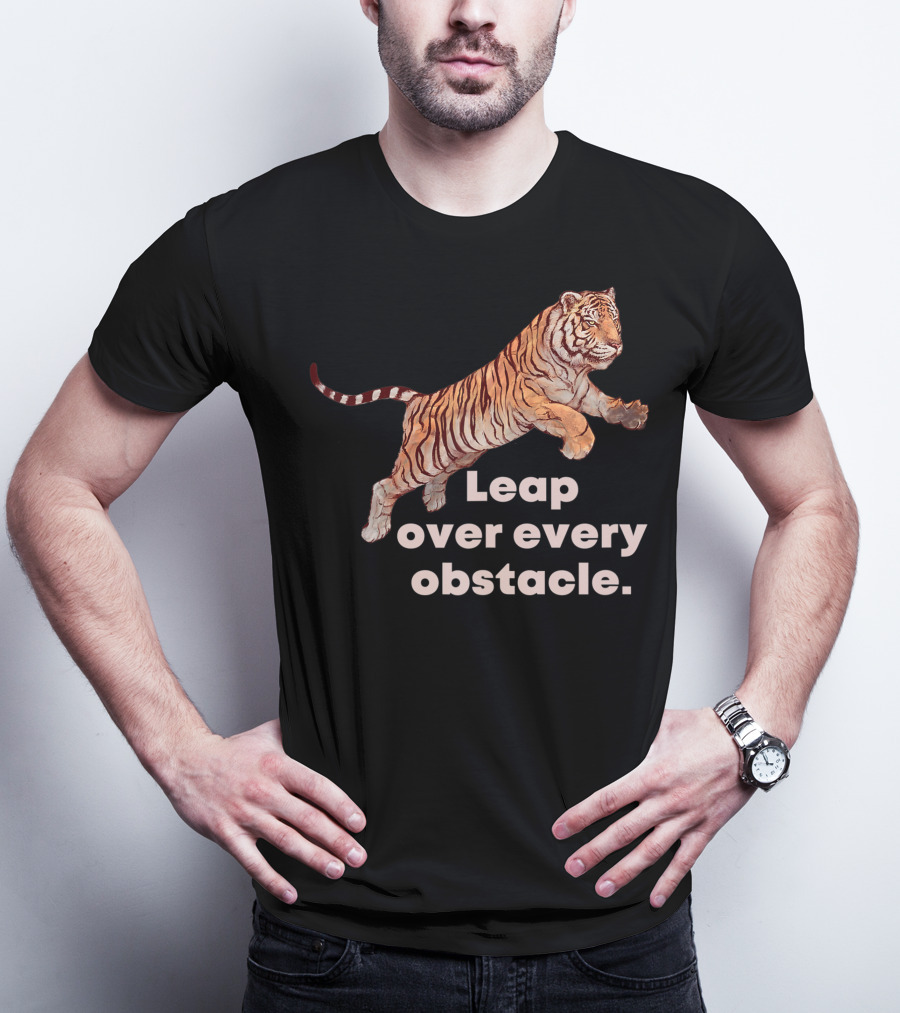 Leap Over Every Obstacle Tiger Motif T-Shirt