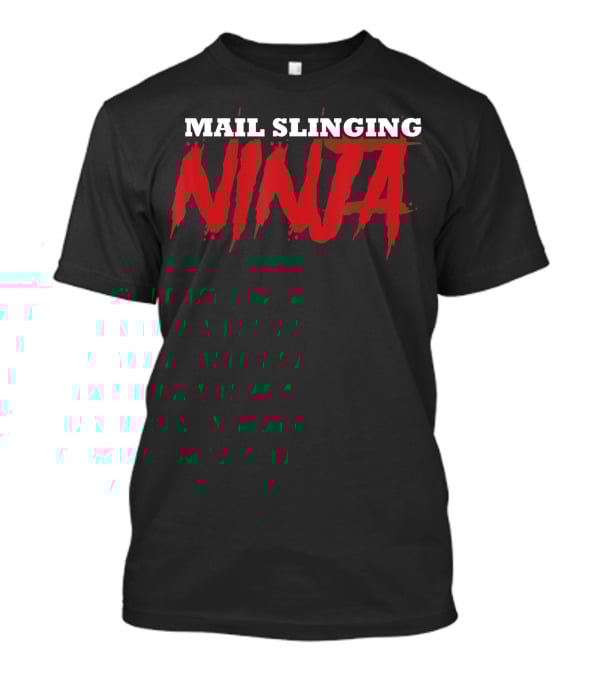 Mail Slinging Ninja Postal Worker Courier Mailman T-Shirt