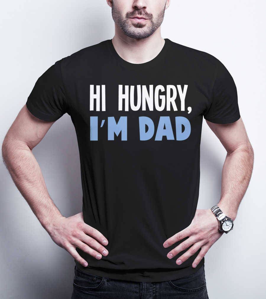 HI HUNGRY I'M DAD BLACK BACKGROUND WHITE BLUE TEXT T-Shirt