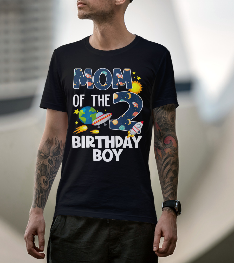MOM OF THE 2 BIRTHDAY BOY ROCKET SPACE PLANETS UFO SUN STAR T-Shirt
