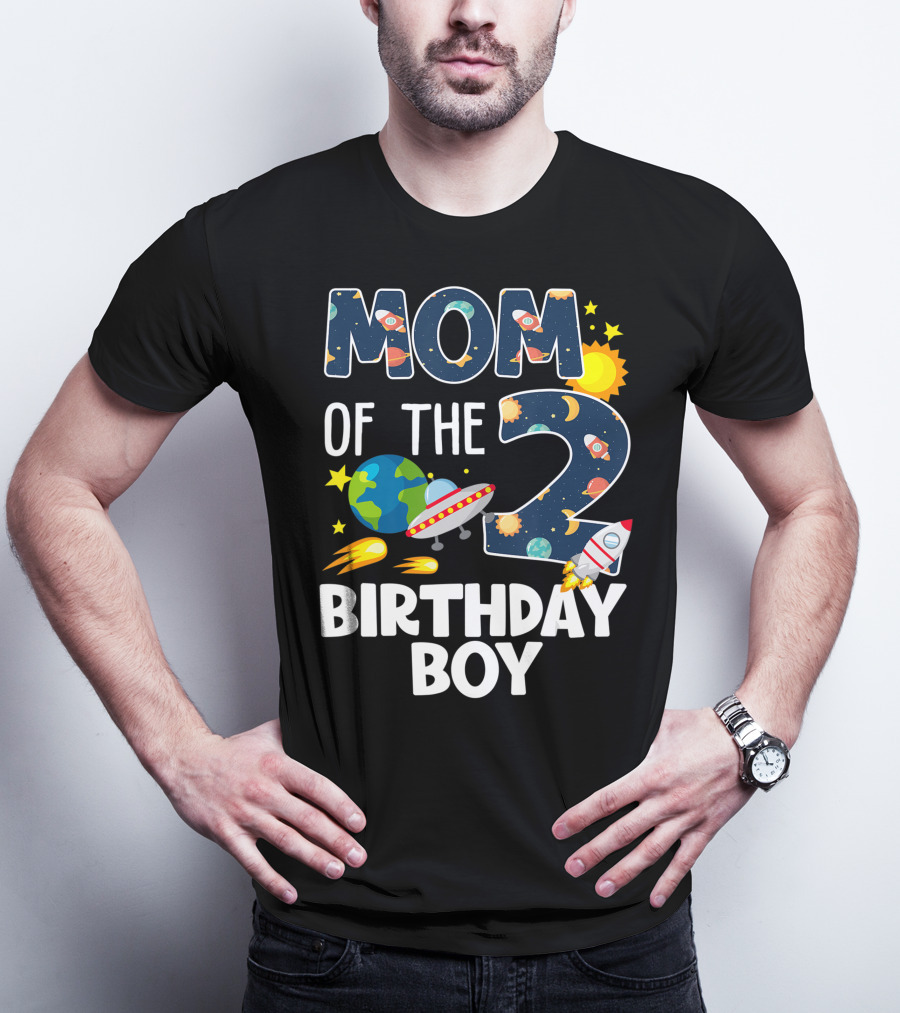 MOM OF THE 2 BIRTHDAY BOY ROCKET SPACE PLANETS UFO SUN STAR T-Shirt