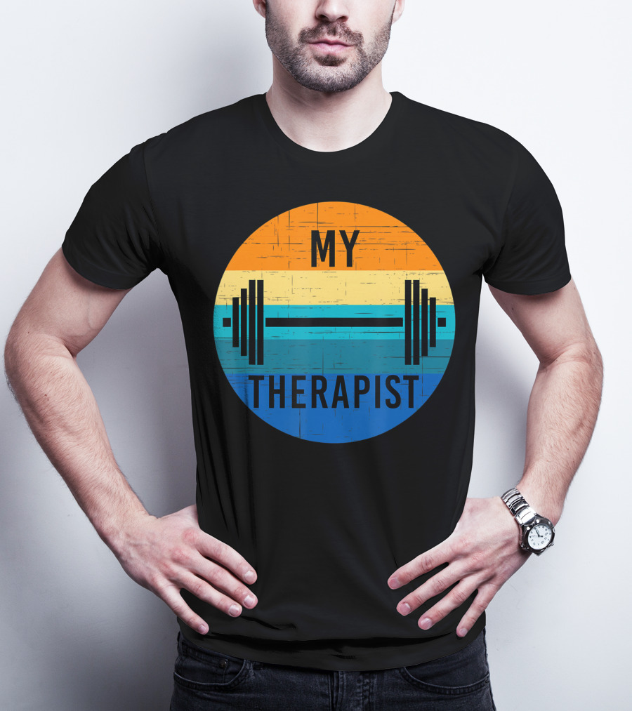 My Therapist Barbell Gym Summer Workout Weightlifting T-Shirt