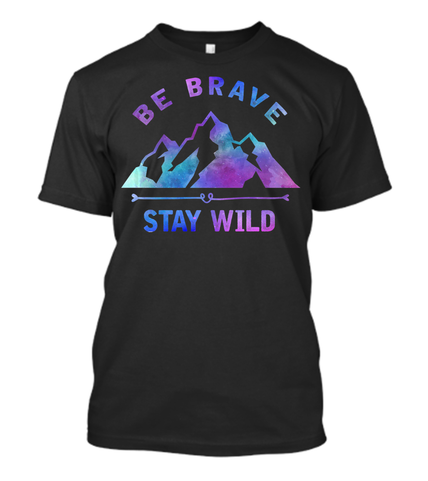Be Brave Stay Wild Outdoor Camping Mountain Hiking Nature T-Shirt