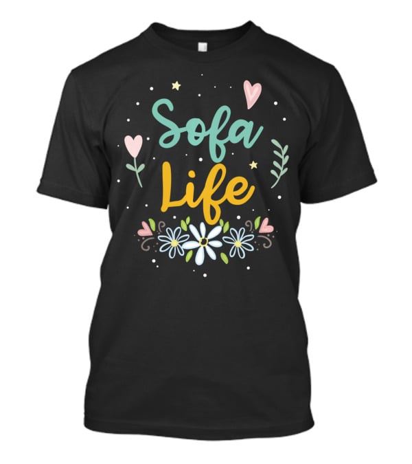 Sofa Life Hearts Flowers And Stars T-Shirt