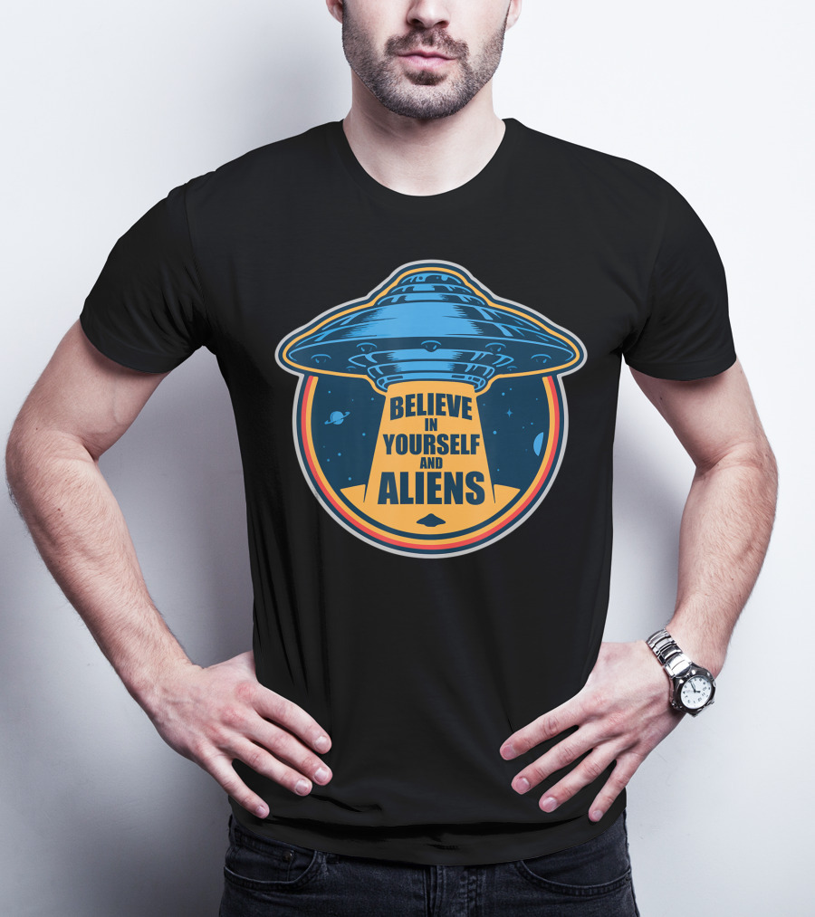 Believe In Yourself And Aliens UFO Flying Saucer With Space Background T-Shirt