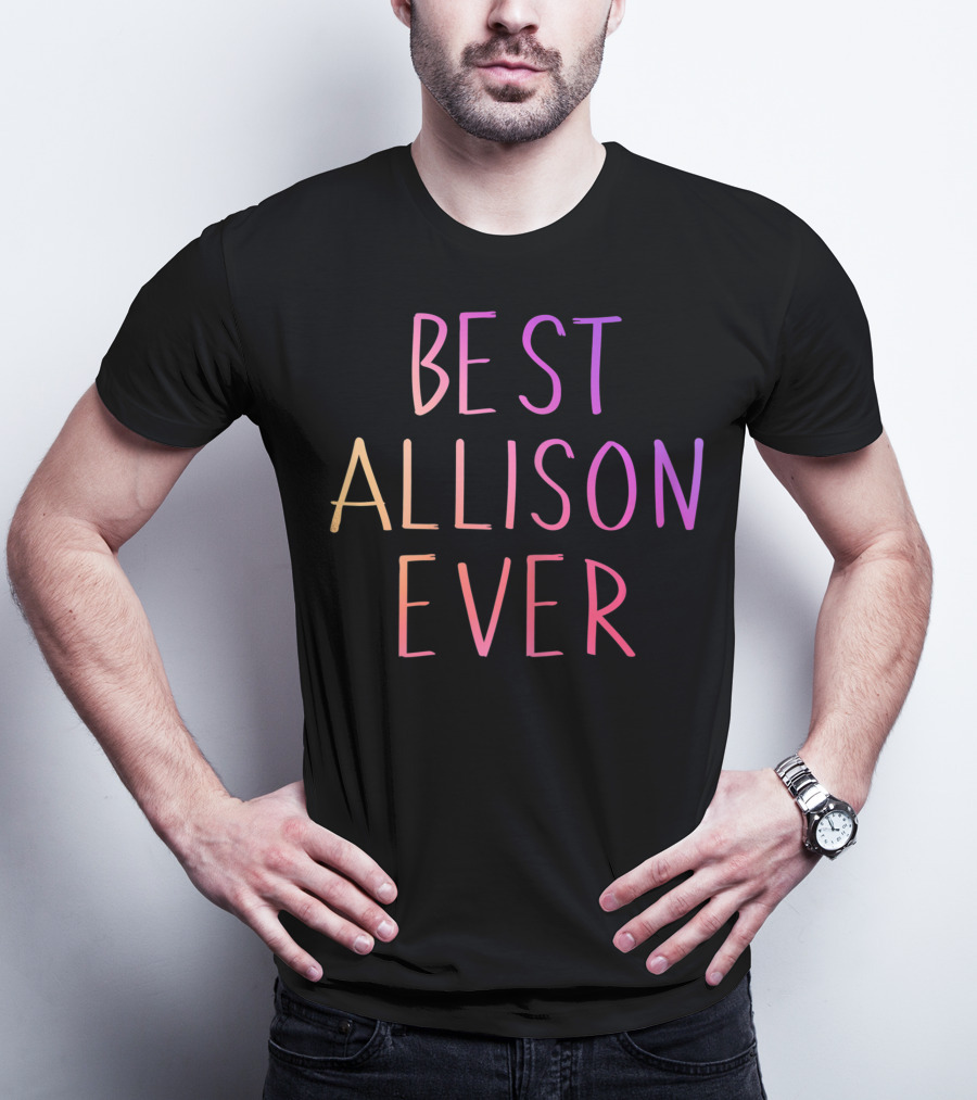 Best Allison Ever Personalized First Name Rainbow Gradient Text T-Shirt