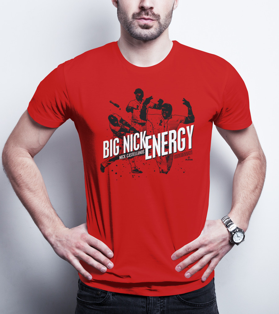 BIG NICK ENERGY NICK CASTELLANOS CINCINNATI CINCYSHIRTS PLAYERS T-Shirt