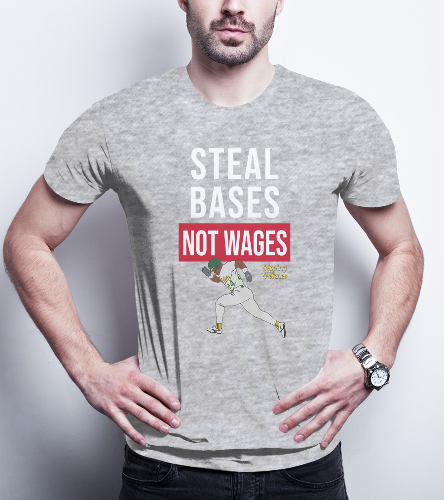 STEAL BASES NOT WAGES TIPPING PITCHES BASEBALL PLAYER RUNNING T-Shirt