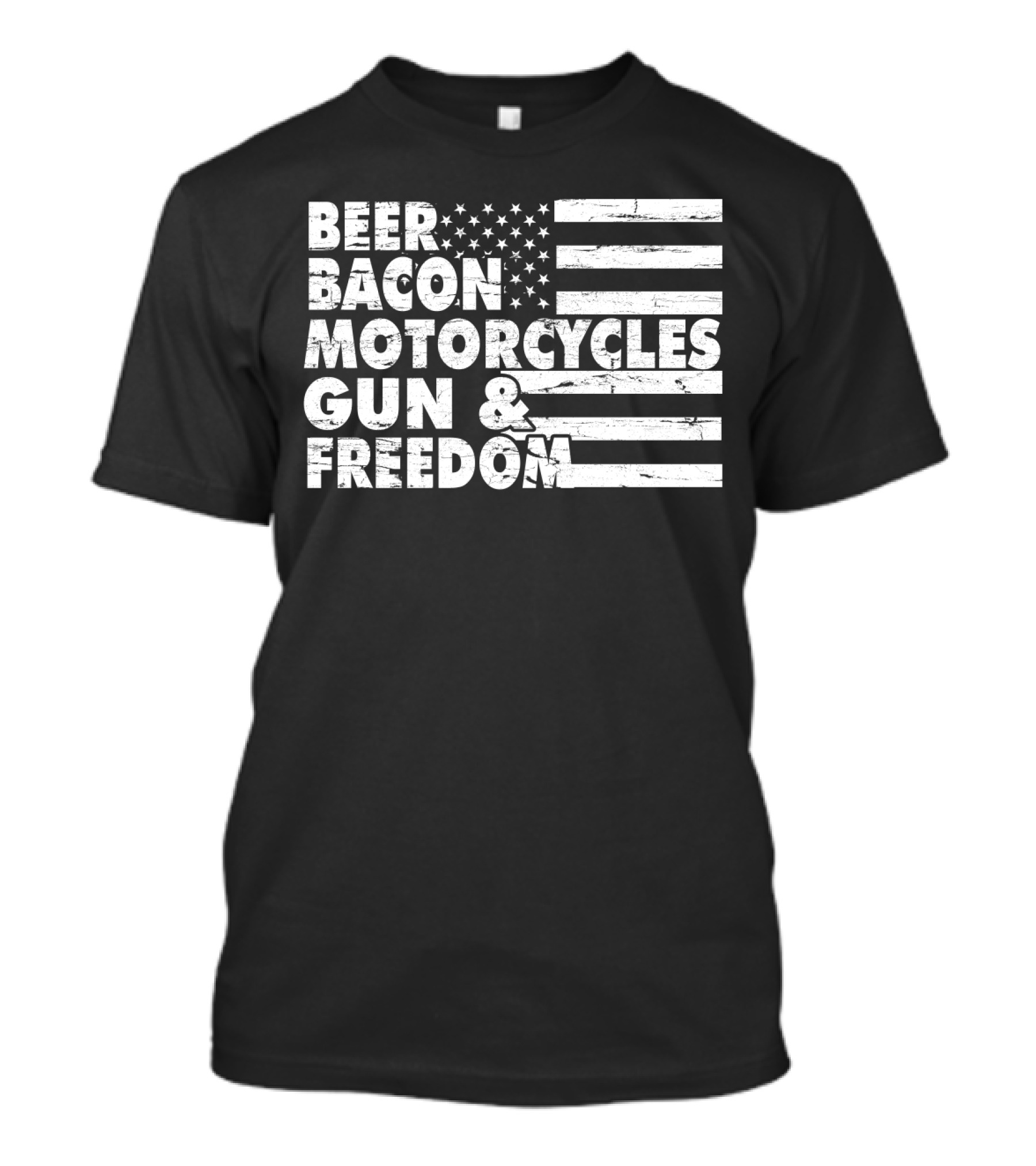 Beer Bacon Motorcycles Gun Freedom American Flag T-Shirt