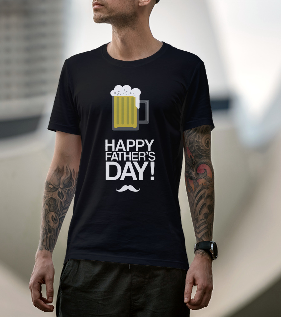 Happy Father's Day Glass Of Beer With Mustache T-Shirt