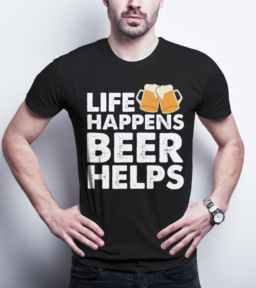 Life Happens Beer Helps Clinking Mugs T-Shirt