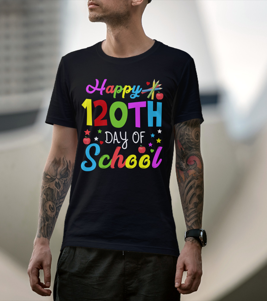 Happy 120th Day Of School Colorful Celebration With Stars And Apples T-Shirt