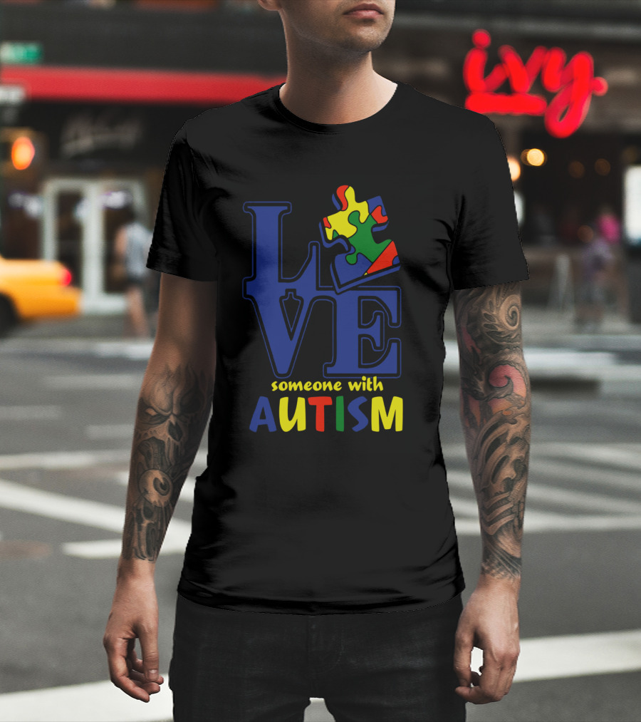 Love Someone With Autism Puzzle Piece T-Shirt