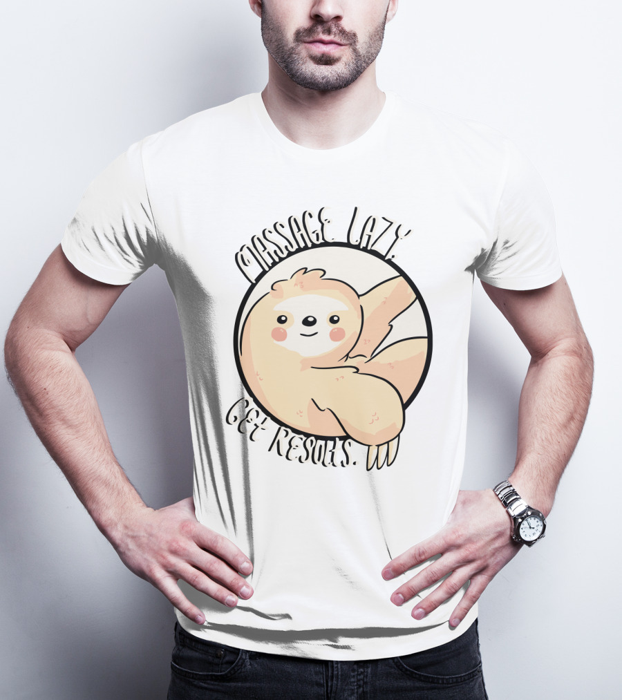 Massage Lazy Sloth Get Resorts Relaxation T-Shirt