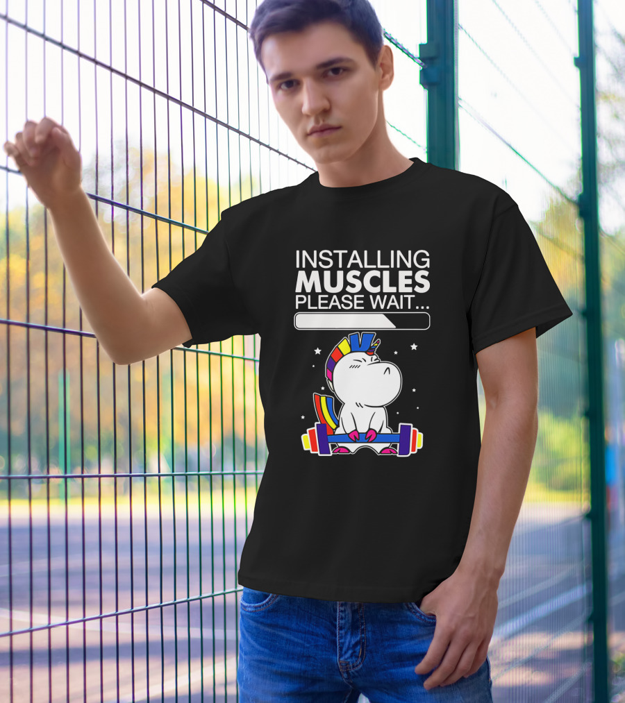 Installing Muscles Please Wait Unicorn Lifting Weights Rainbow Barbell T-Shirt