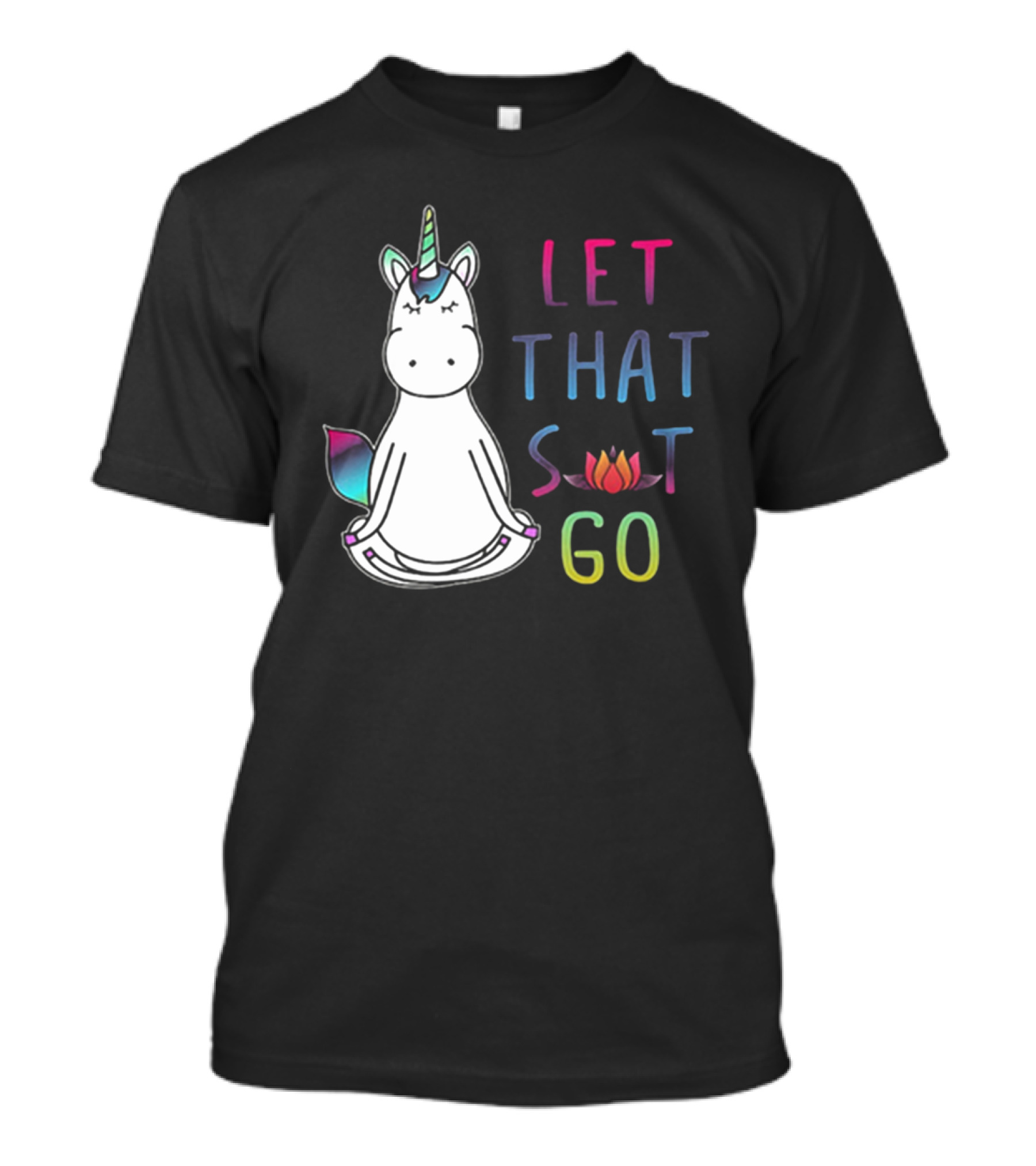Let That Sit Go Yoga Unicorn Meditation Relaxation T-Shirt