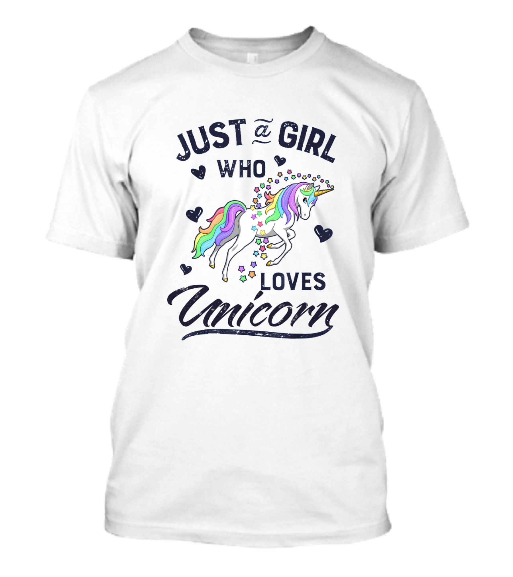 Just A Girl Who Loves Unicorns With Heart Accents And Colorful Mane T-Shirt