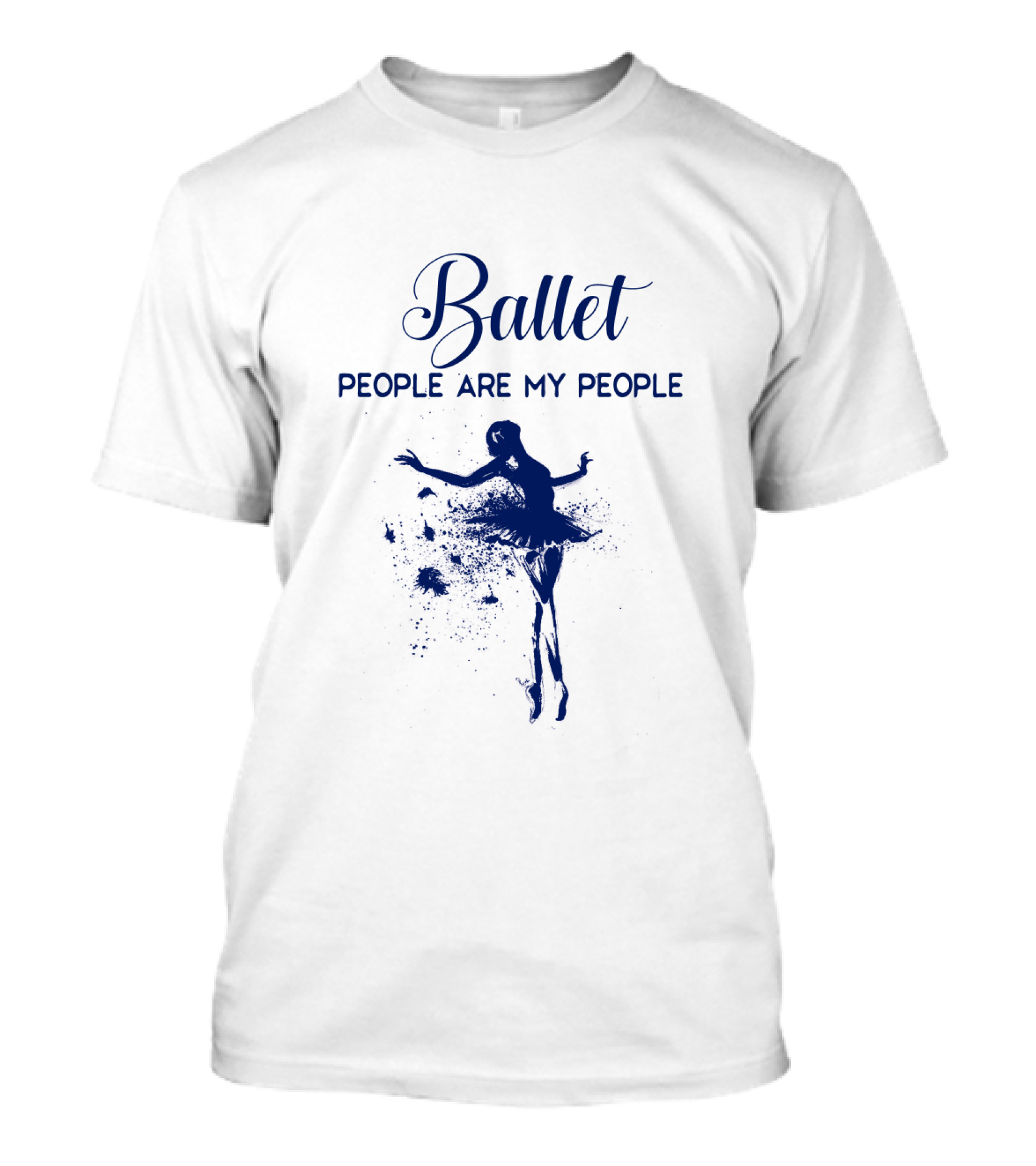 Ballet People Are My People Inspirational Dance T-Shirt