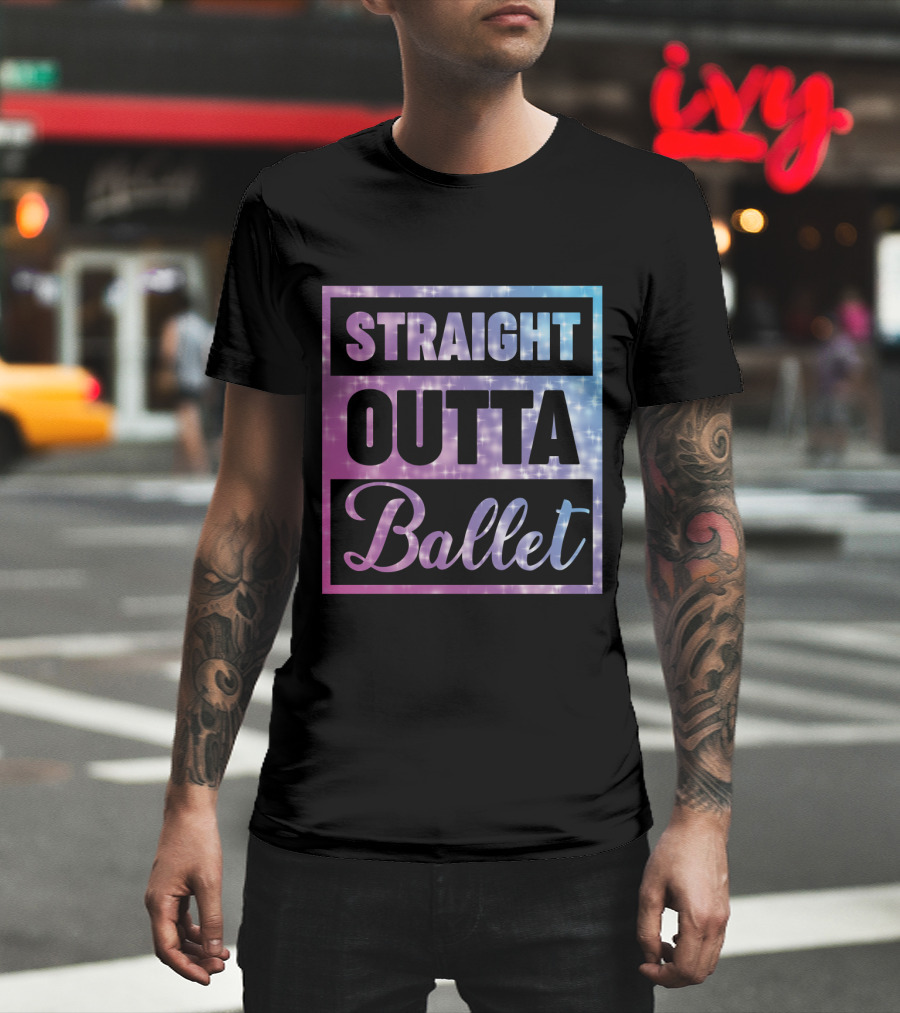 Straight Outta Ballet Sparkling Ombre Text T-Shirt